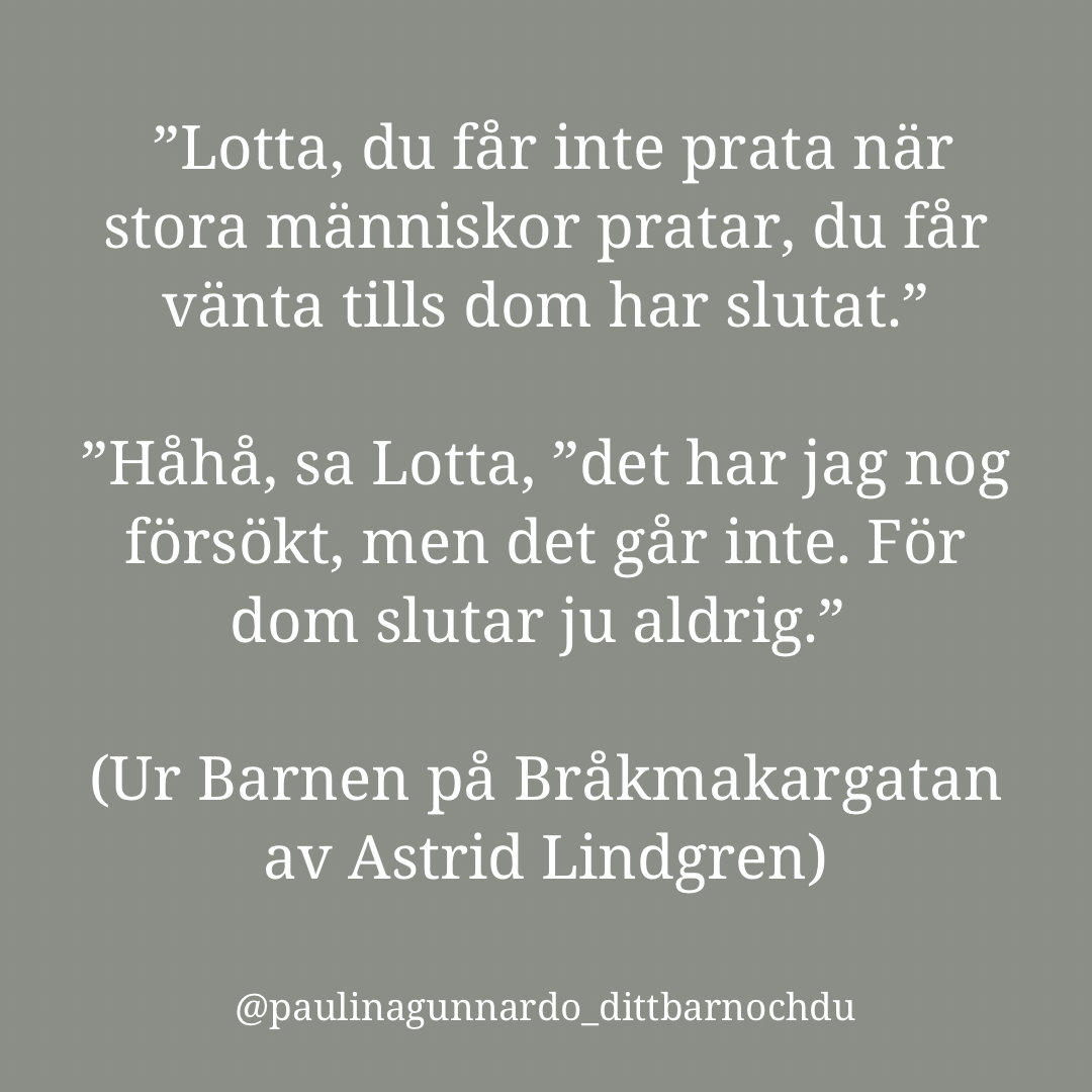 Lotta, du får inte prata när stora människor pratar. | Paulina ...